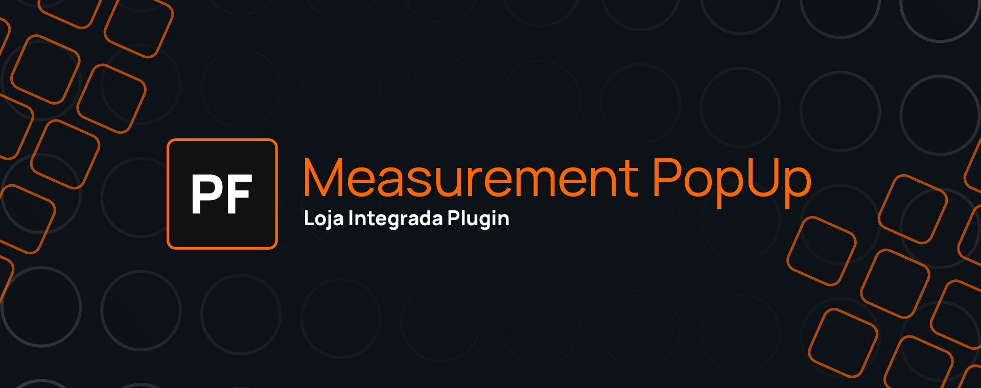 GitHub - PedroFigueiraRuivo/Measurement-Popup: ⍟ Loja Integrada - Plugin: Adiciona um botão de ...