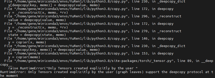 How do I solve "Only Tensors created explicitly by the user (graph leaves) support the deepcopy ...