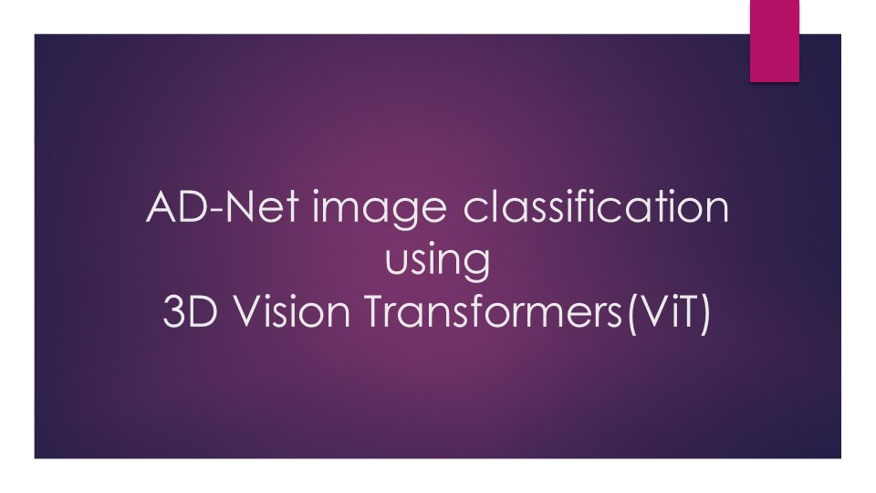 Github Saisjoshi Classification Alzheimers Disease 3d Vision Transformer