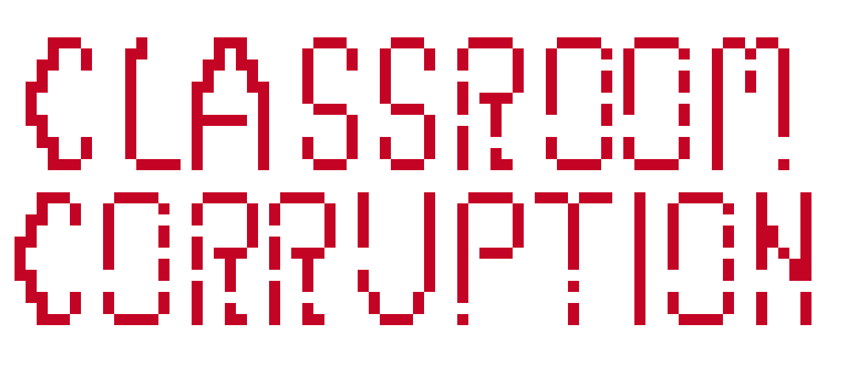 GitHub - Barzoius/Classroom-Corruption: ClassRoom CoRRuption