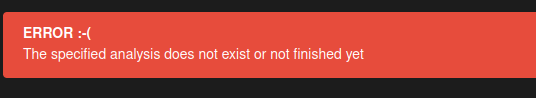 Web Interface Reports : ERROR :-( The specified analysis does not exist or not finished yet ...
