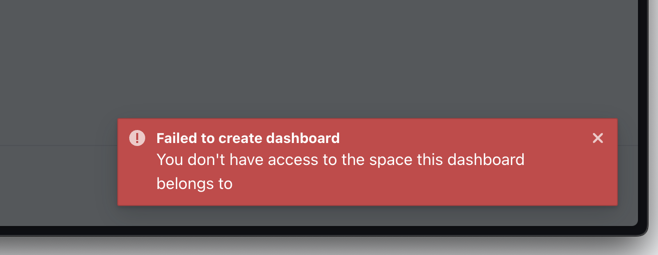creating dashboard inside the space fails with an error or puts dashboard in an incorrect space ...