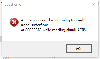 An Error occurred while trying to load：Read unknown at 00033BF8 while reading chunk ACRV · Issue ...