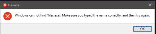 Windows cannot find Files.exe Make sure you typed the name correctly · Issue #9043 · files ...