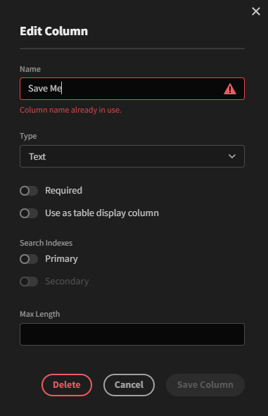 You can delete another column if you rename the column you are editing to an exiting column ...