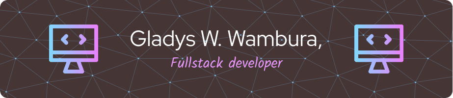 gladyswambura (gladys w. wambura) · GitHub