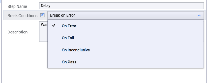 Step Break Conditions - break on Pass? · Issue #91 · opentap/opentap · GitHub