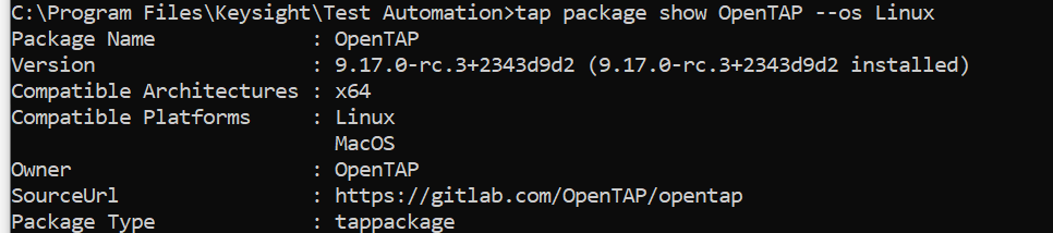 'tap package show OpenTAP --os Linux' shows the currently installed OpenTAP version on Windows ...