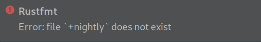 Error with non-default rustfmt channel · Issue #9512 · intellij-rust/intellij-rust · GitHub