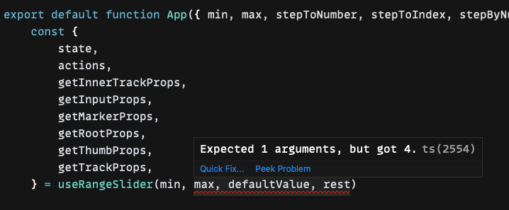 useRangeSlider ts error Expected 1 arguments, but got 4 (fix provided) · Issue #7955 · chakra-ui ...