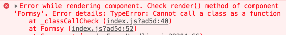 Cannot call class as function · Issue #119 · formsy/formsy-react · GitHub