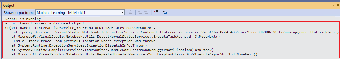 After closing the notebook file, the output windows throw out error "Cannot access a disposed ...