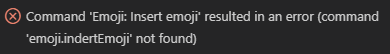 command 'emoji.indertEmoji' not found · Issue #4 · Perkovec/Emoji · GitHub