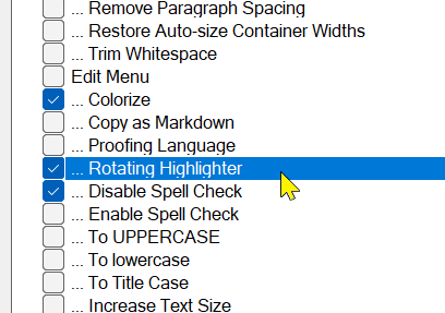 It is not possible to add just the rotating highlighter to the context menu-the entire Edit menu ...